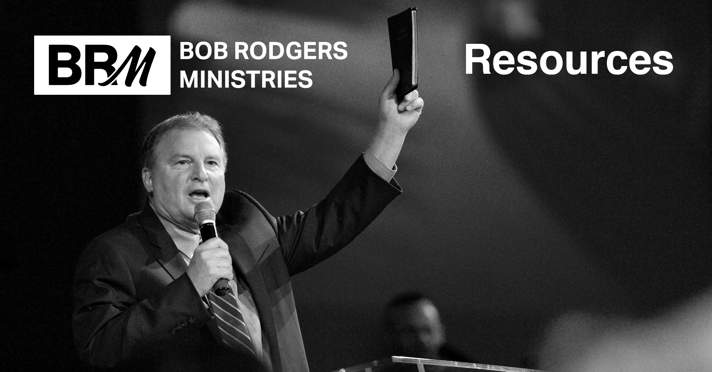 Bob Rodgers Ministries | Resources